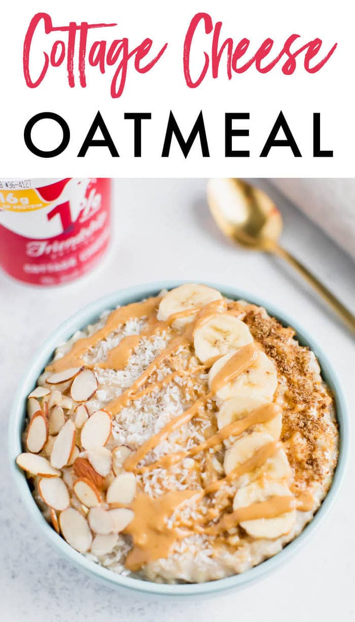High Protein Cottage Cheese Oatmeal - Eating Bird Food