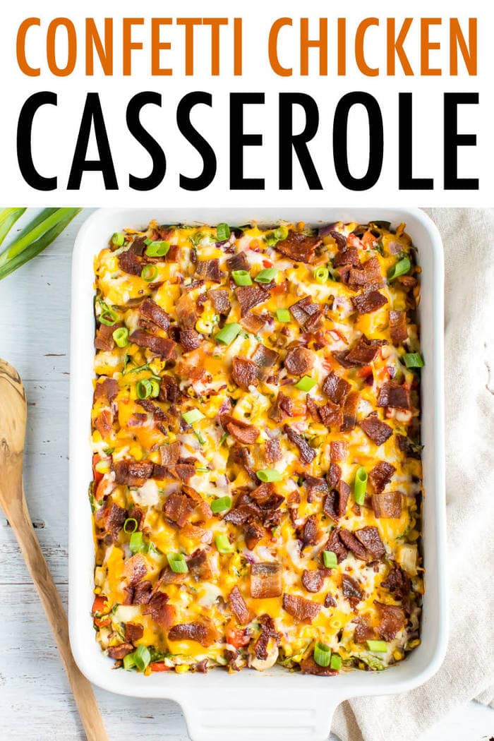 Confetti Chicken Casserole - Eating Bird Food