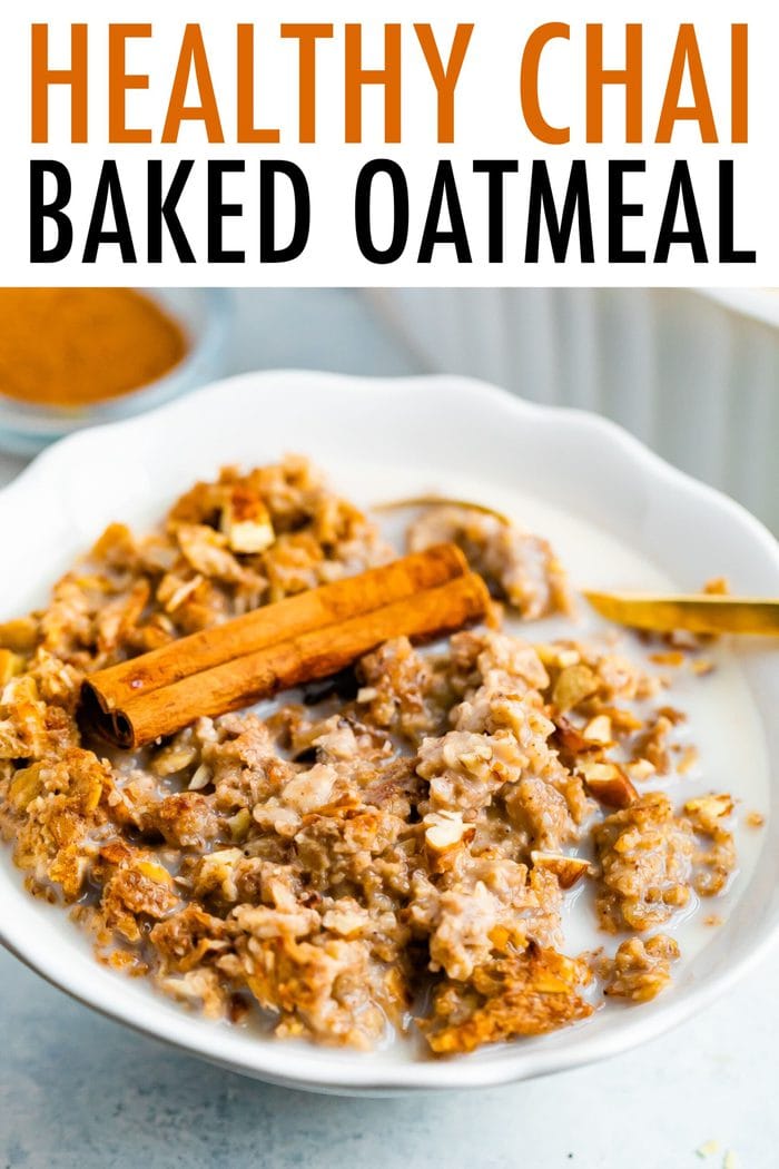 Chai Baked Oatmeal - Eating Bird Food