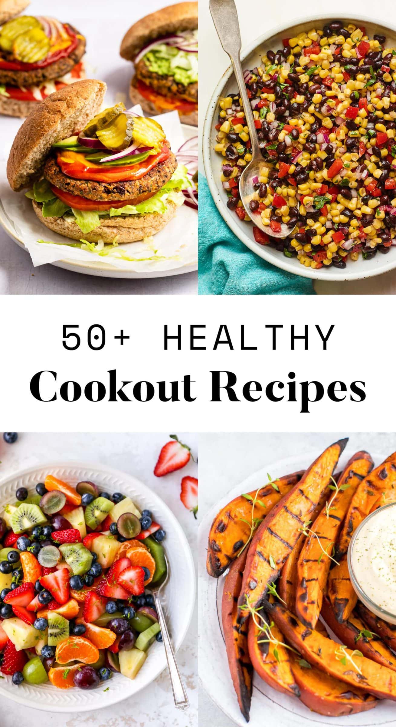 50+ Healthy Cookout Recipes - Eating Bird Food