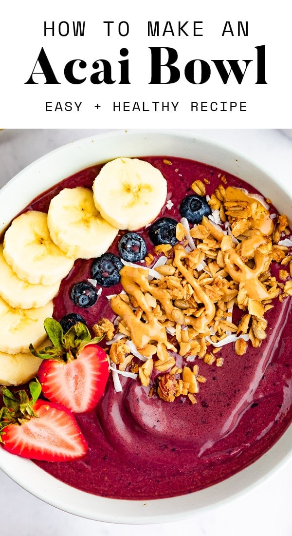 Perfect Acai Bowl (Super Easy!) - Eating Bird Food