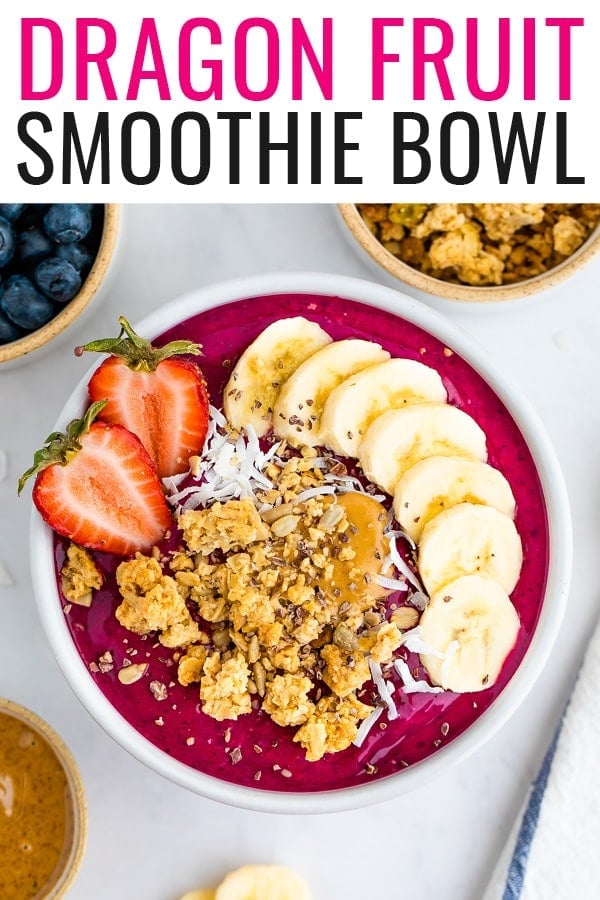 Dragon Fruit Smoothie Bowl - Eating Bird Food
