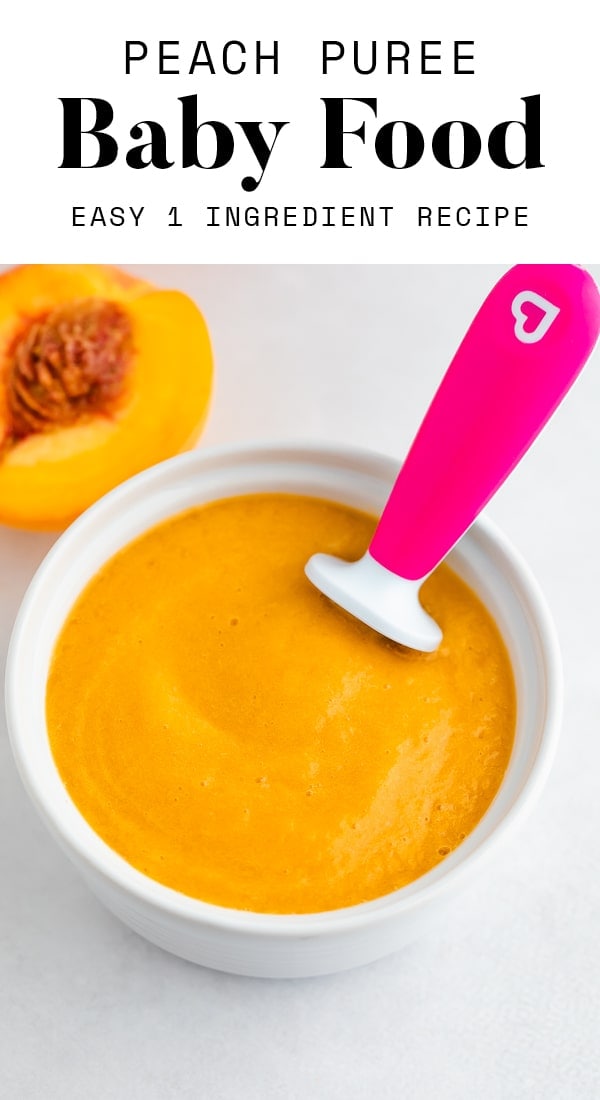 Easy Peach Puree {For Babies or Recipes} - Eating Bird Food