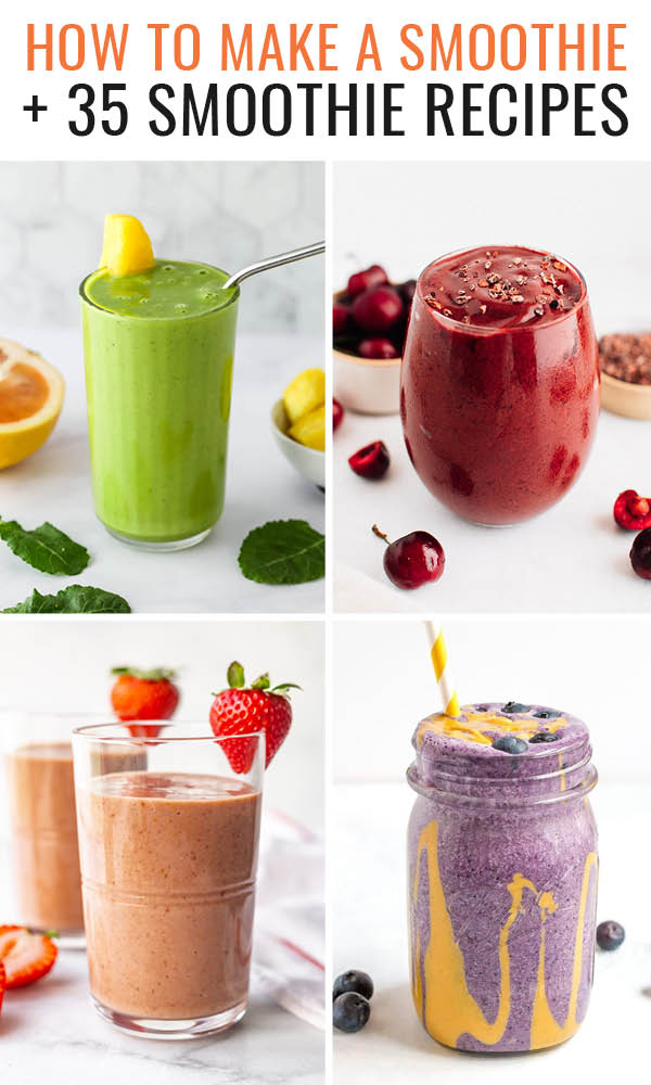 How to Make a Smoothie + 35+ Smoothie Recipes - Eating Bird Food