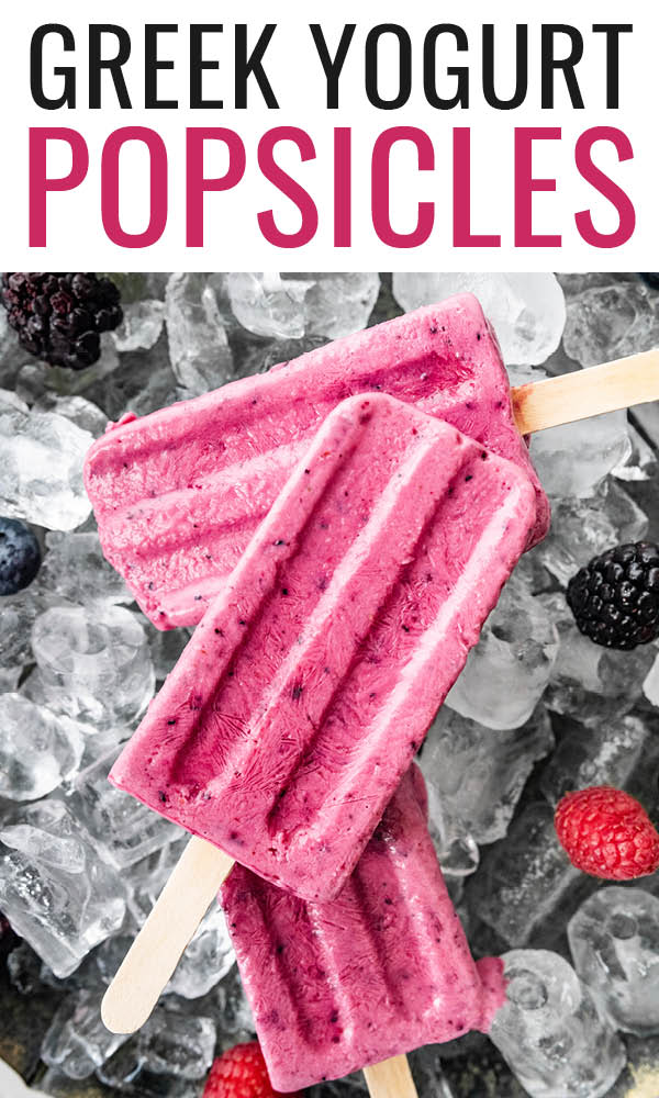 Greek Yogurt Popsicles (3 Ingredients) - Eating Bird Food