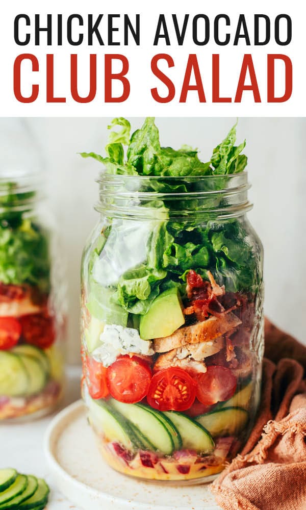 Chicken Avocado Club Mason Jar Salad - Eating Bird Food