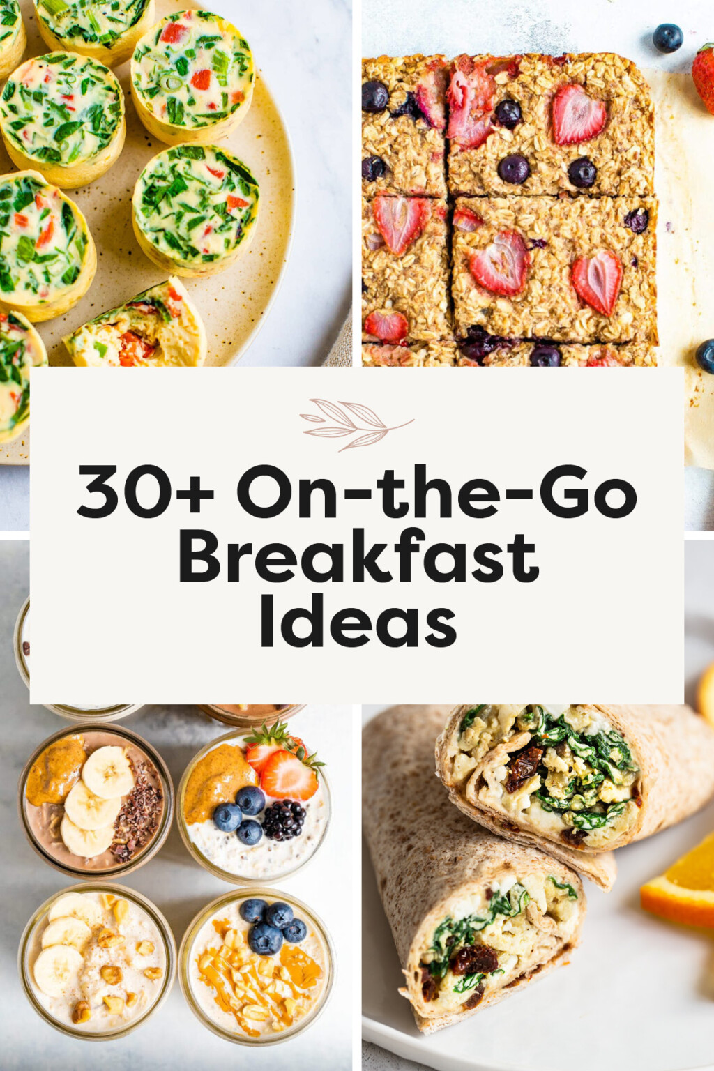 30+ Healthy On-the-Go Breakfast Ideas