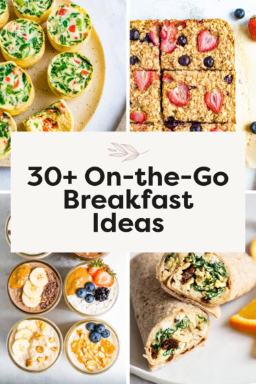 30+ Healthy On-the-Go Breakfast Ideas